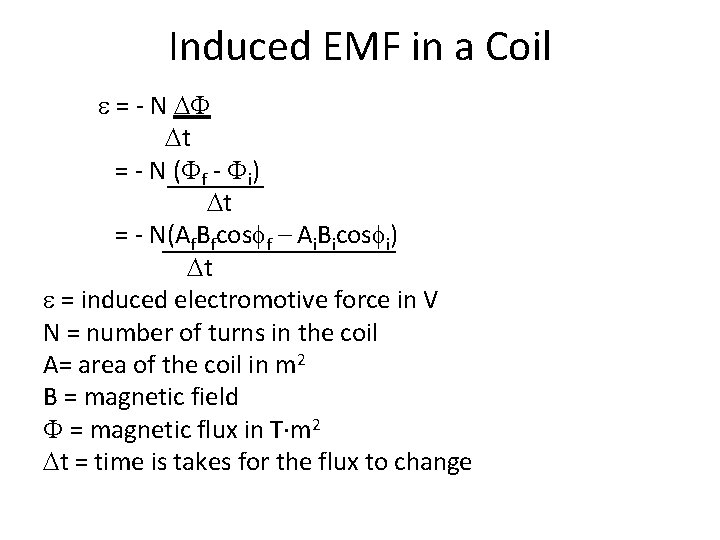 Electromagnetic induction Objectives 1 Describe what happens when