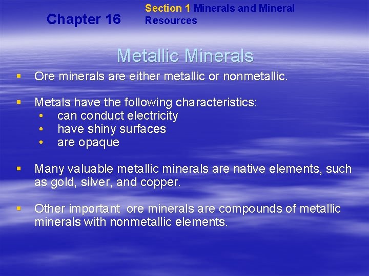 Chapter 16 Section 1 Minerals and Mineral Resources