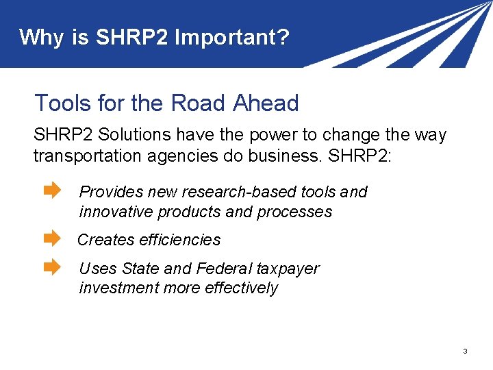 Tools for the Road Ahead Overview Presentation What