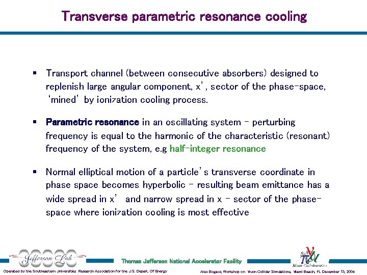 Parametric Resonance Ionization Cooling of Muons Alex Bogacz
