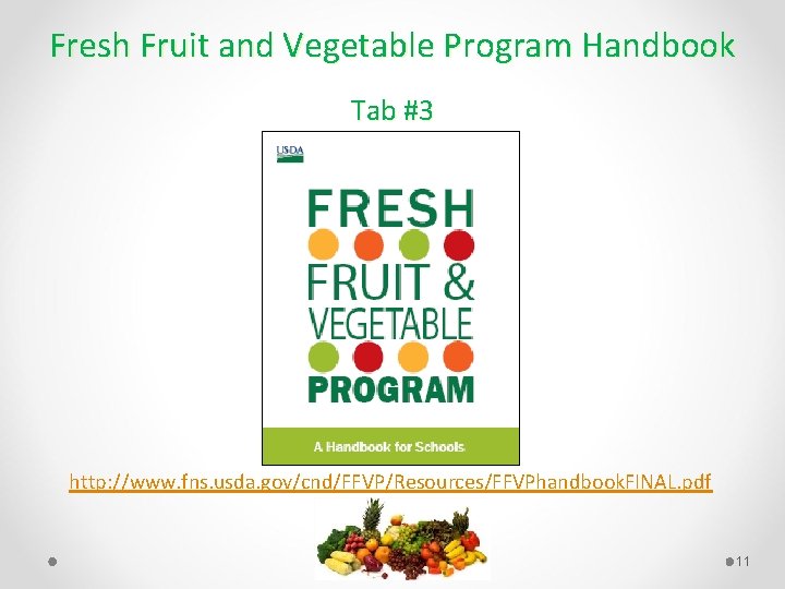 Fresh Fruit and Vegetable Program Requirements Training Workshop