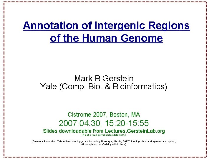 Annotation of Intergenic Regions of the Human Genome