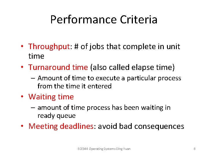 Operating Systems ECE 344 Lecture 10 Scheduling Ding