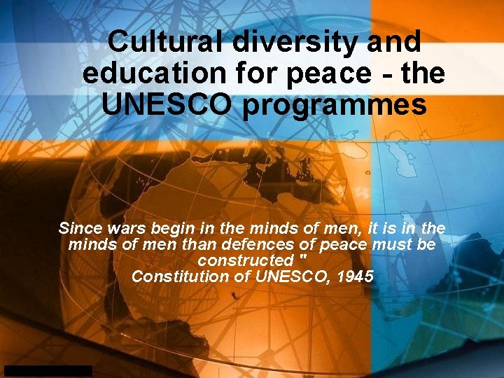 Cultural diversity and education for peace the UNESCO