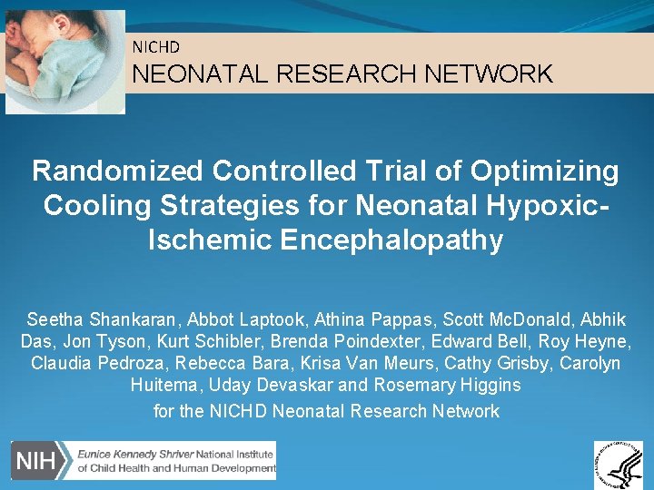 NICHD NEONATAL RESEARCH NETWORK Randomized Controlled Trial of