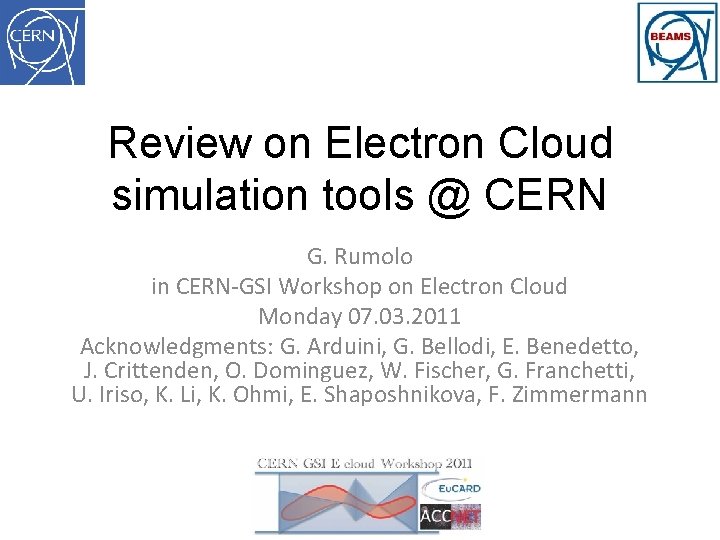 Review on Electron Cloud simulation tools CERN G