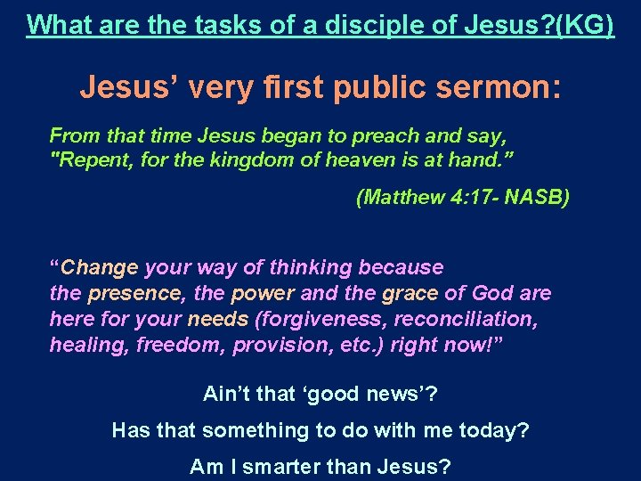 What are the tasks of a disciple of