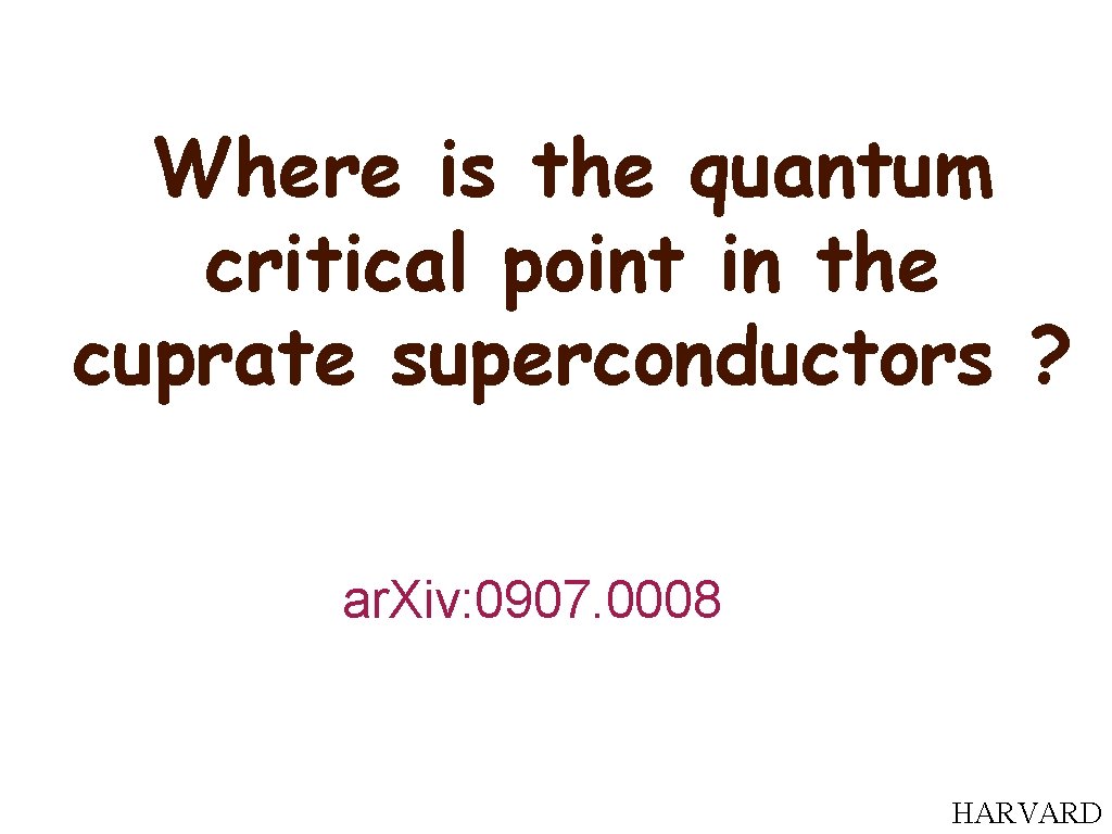 Where is the quantum critical point in the