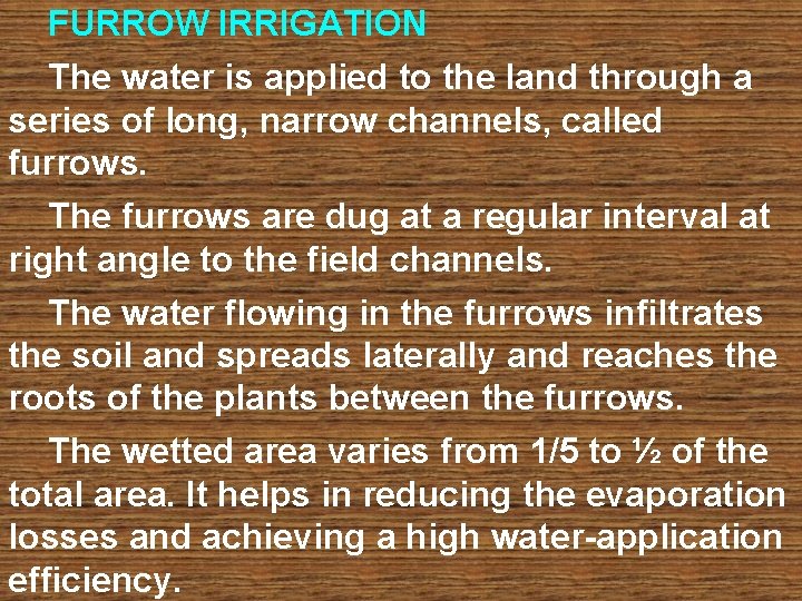 SURFACE IRRIGATION HYDRAULICS 1 BORDER IRRIGATION 2 CHECK