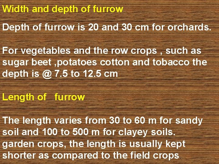 SURFACE IRRIGATION HYDRAULICS 1 BORDER IRRIGATION 2 CHECK
