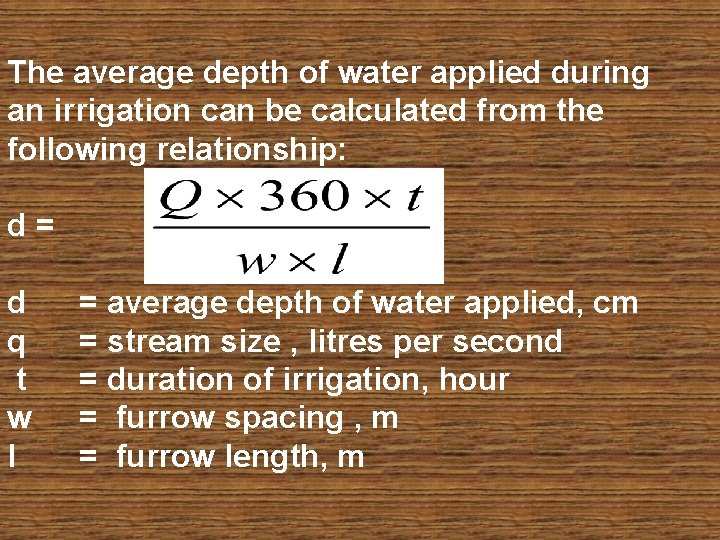 SURFACE IRRIGATION HYDRAULICS 1 BORDER IRRIGATION 2 CHECK