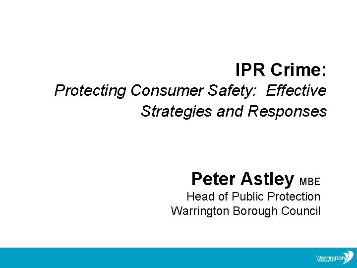IPR Crime Protecting Consumer Safety Effective Strategies and