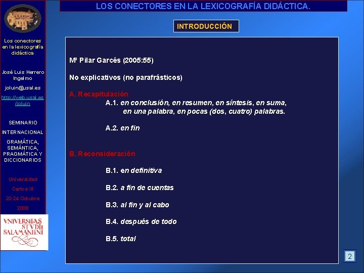 LOS CONECTORES EN LA LEXICOGRAFA DIDCTICA INTRODUCCIN Los