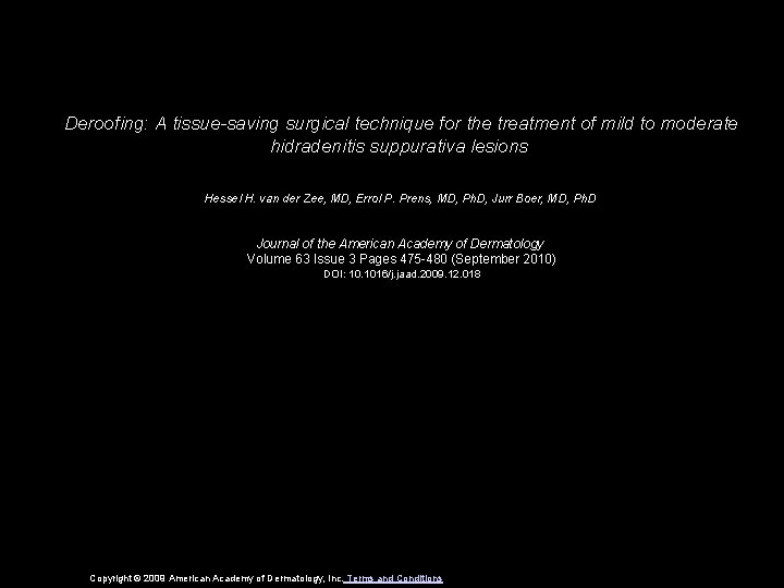 Deroofing A tissuesaving surgical technique for the treatment
