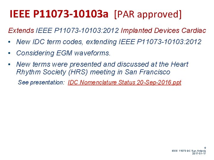 IEEE 11073 Nomenclature Status IEEE 11073 GC at