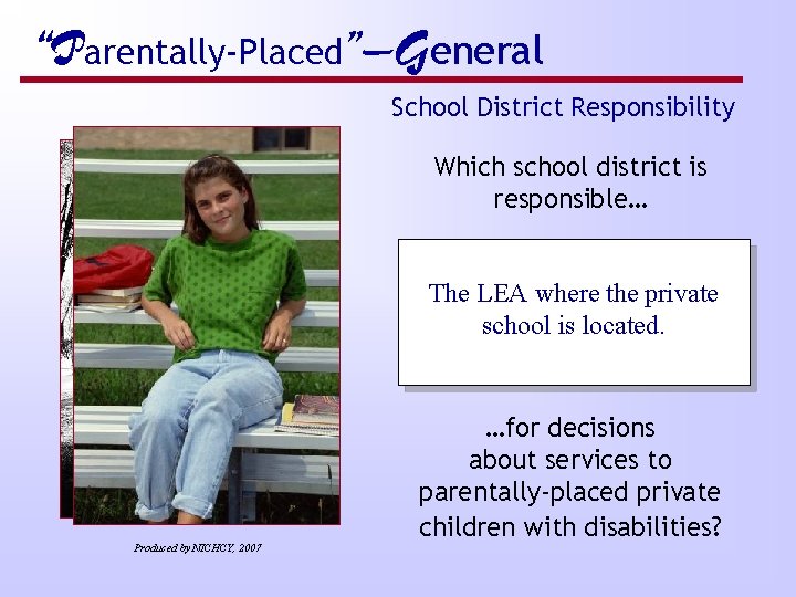 Children with Disabilities Enrolled by Their Parents in