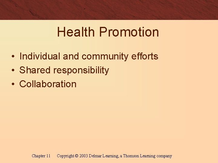 Chapter 11 Health Promotion and Disease Prevention Perspectives