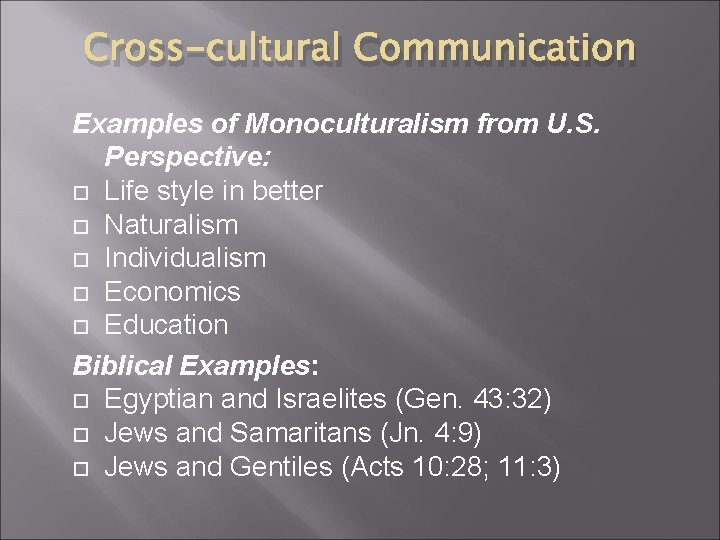 INTRODUCTION TO WORLD MISSIONS Crosscultural Communication ...
