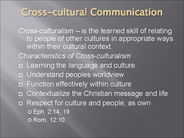 INTRODUCTION TO WORLD MISSIONS Crosscultural Communication ...