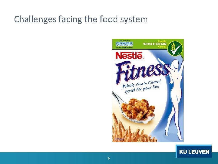 Challenges Facing the Food System Jan Delcour Laboratorium