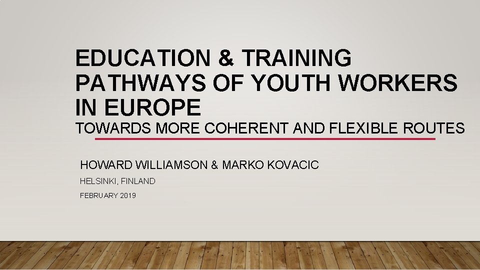 EDUCATION TRAINING PATHWAYS OF YOUTH WORKERS IN EUROPE