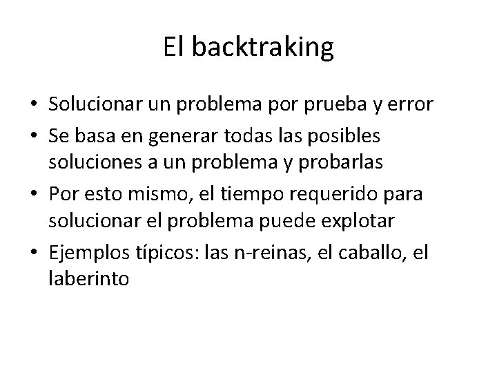 3 Recursividad y Backtracking Qu es y para