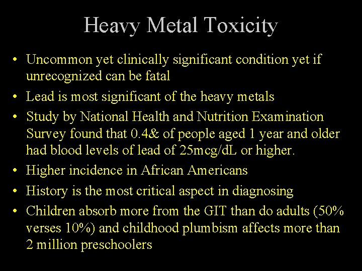 Heavy Metal Toxicity Mechanism of Action Most common