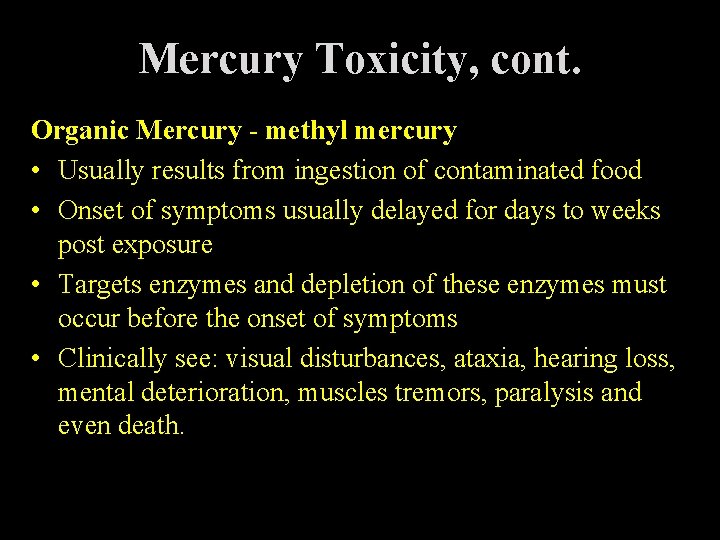 Heavy Metal Toxicity Mechanism of Action Most common