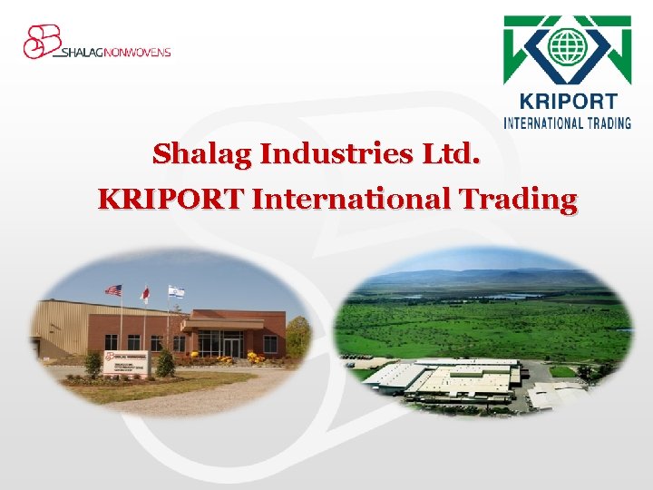 Shalag Industries Ltd KRIPORT International Trading Shalag Profile