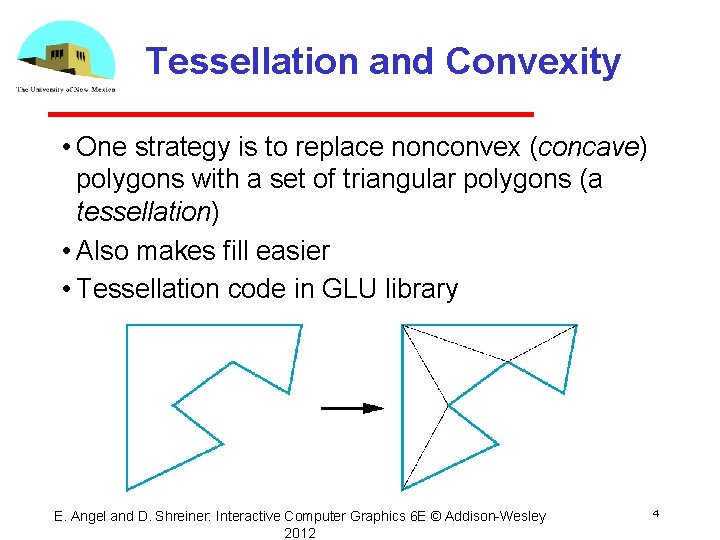 Implementation II Ed Angel Professor Emeritus of Computer