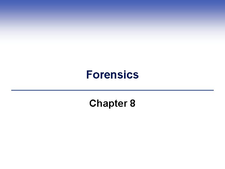 Forensics Chapter 8 Central Points DNA testing can