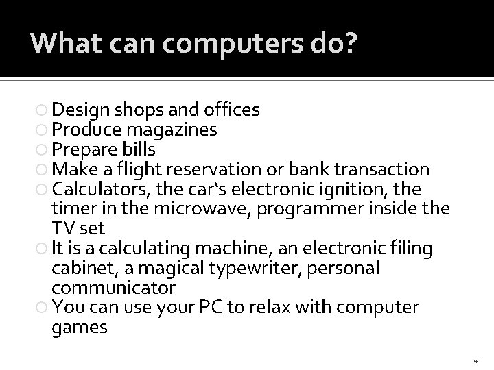 Essentials Computers today Learning objectives Talk about computers