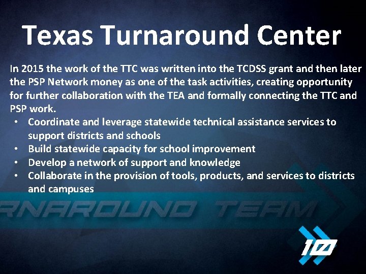 Things You Should Know about the Turnaround Team