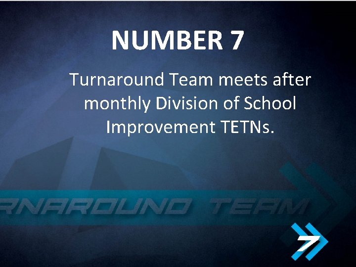 Things You Should Know about the Turnaround Team