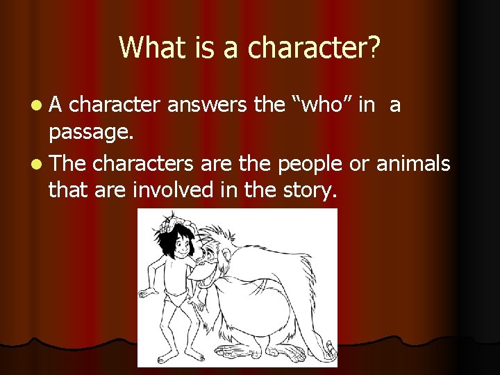 Types of Characters In fictional passages What is