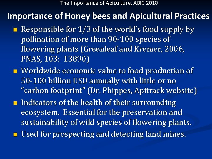 The Importance of Apiculture ABIC 2010 The Importance