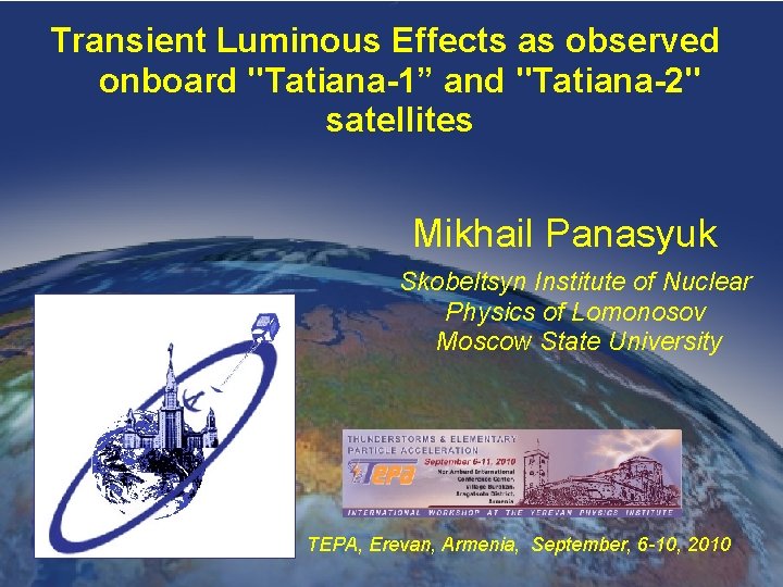 Transient Luminous Effects as observed onboard Tatiana1 and