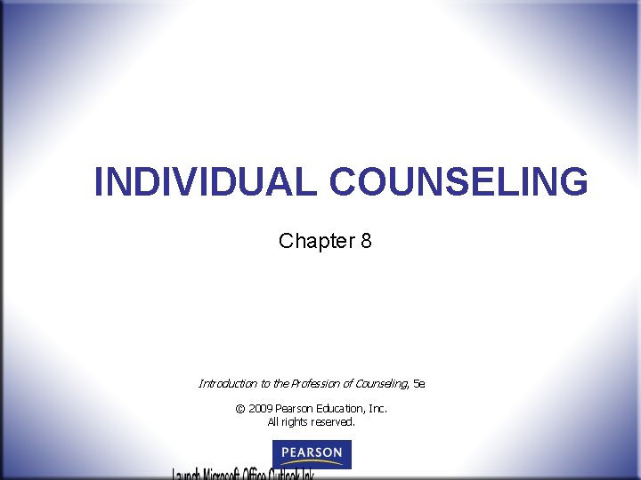 INDIVIDUAL COUNSELING Chapter 8 Introduction to the Profession