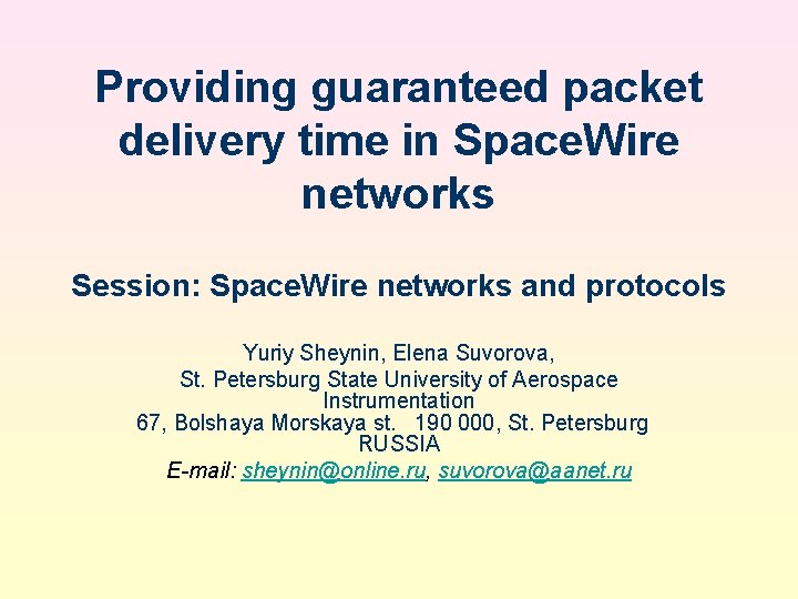 Providing guaranteed packet delivery time in Space Wire