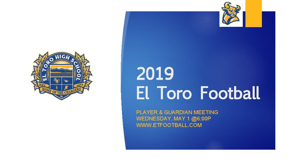 2019 El Toro Football PLAYER GUARDIAN MEETING WEDNESDAY