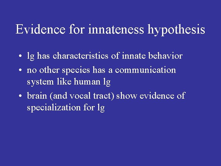 Language innateness and the brain LING 200 Spring