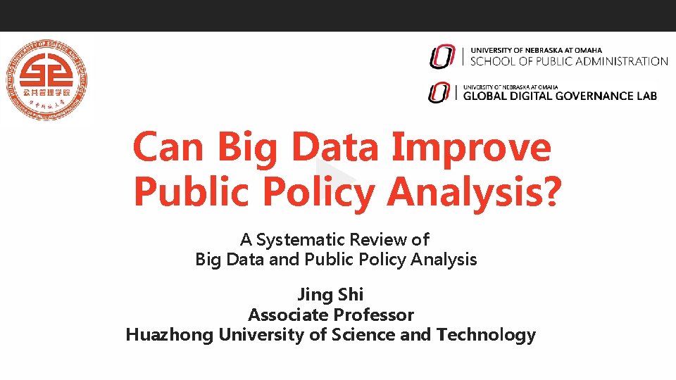 Can Big Data Improve Public Policy Analysis A