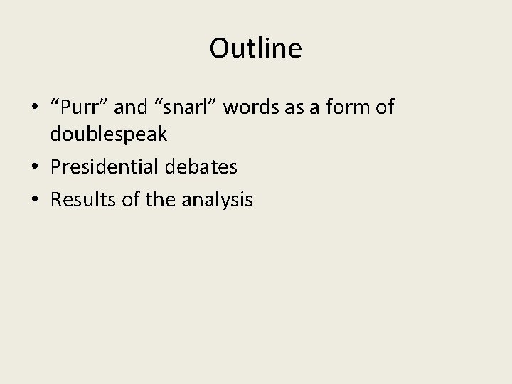 The Use of Purr and Snarl Words as