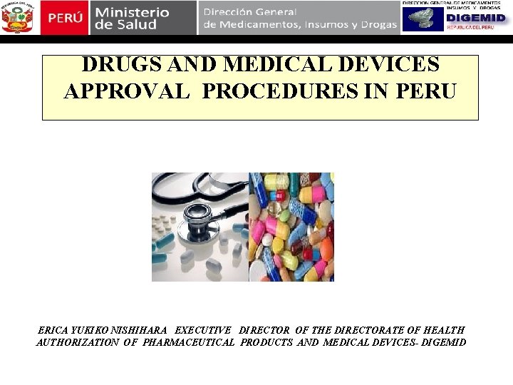 DRUGS AND MEDICAL DEVICES APPROVAL PROCEDURES IN PERU