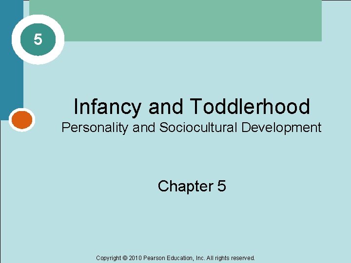 5 Infancy and Toddlerhood Personality and Sociocultural Development