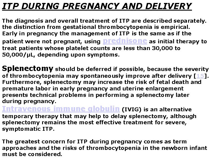 Thrombocytopeny in Pregnancy 1 Gestetional Thrombocytopenia 2 ITP