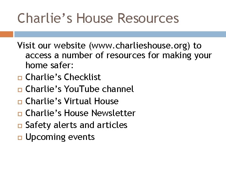 charlies house The Home Safety Site About Us