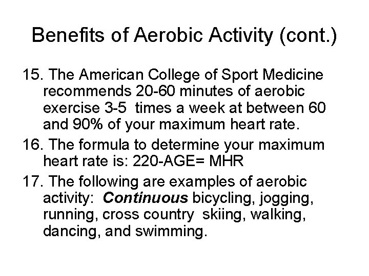 Benefits of Aerobic Activity 1 Regardless of age