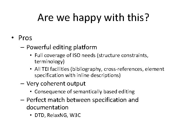 Experiments with ODD outside the TEI framework Laurent