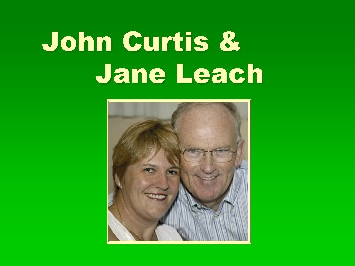 John Curtis Jane Leach er Oge Ca KCy